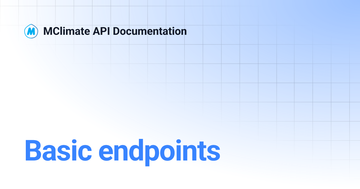 Basic endpoints | MClimate API Documentation