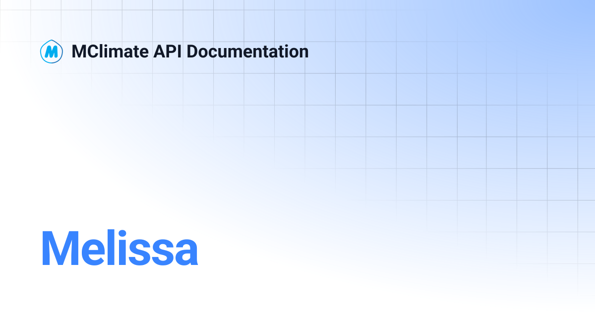 Melissa | MClimate API Documentation