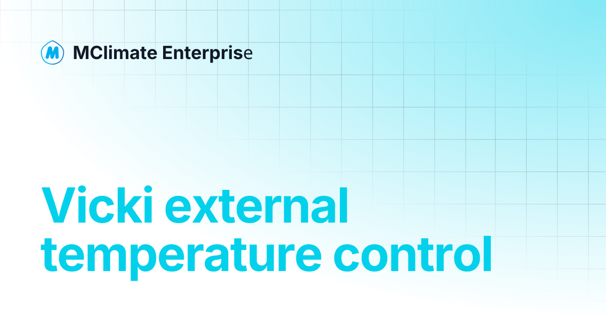 Vicki external temperature control | MClimate Enterprisе